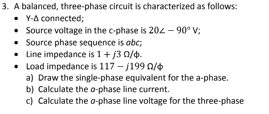 Solved 3. A balanced, three-phase circuit is characterized | Chegg.com
