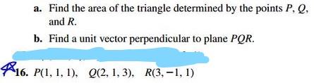 Solved a. Find the area of the triangle determined by the | Chegg.com