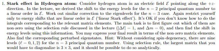 Solved 1. Stark effect in Hydrogen atom: Consider hydrogen | Chegg.com