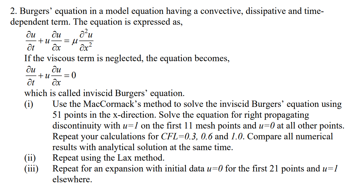Solved 2. Burgers' equation in a model equation having a | Chegg.com