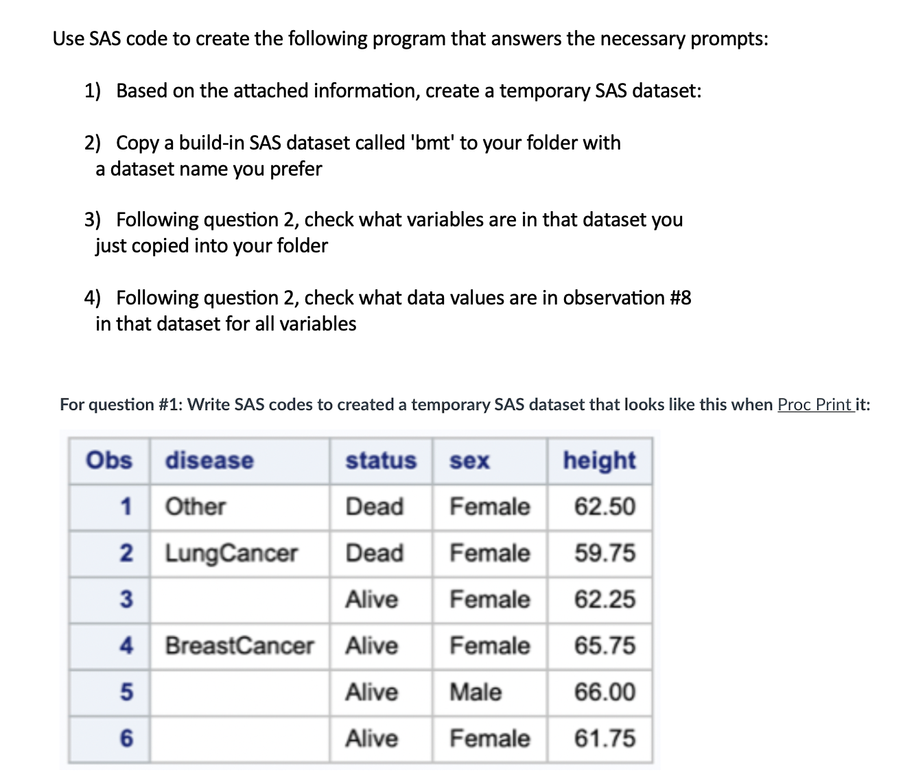 Solved Answer the question in the attached image, using SAS | Chegg.com