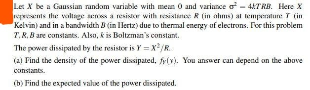 Solved Let X be a Gaussian random variable with mean 0 and | Chegg.com