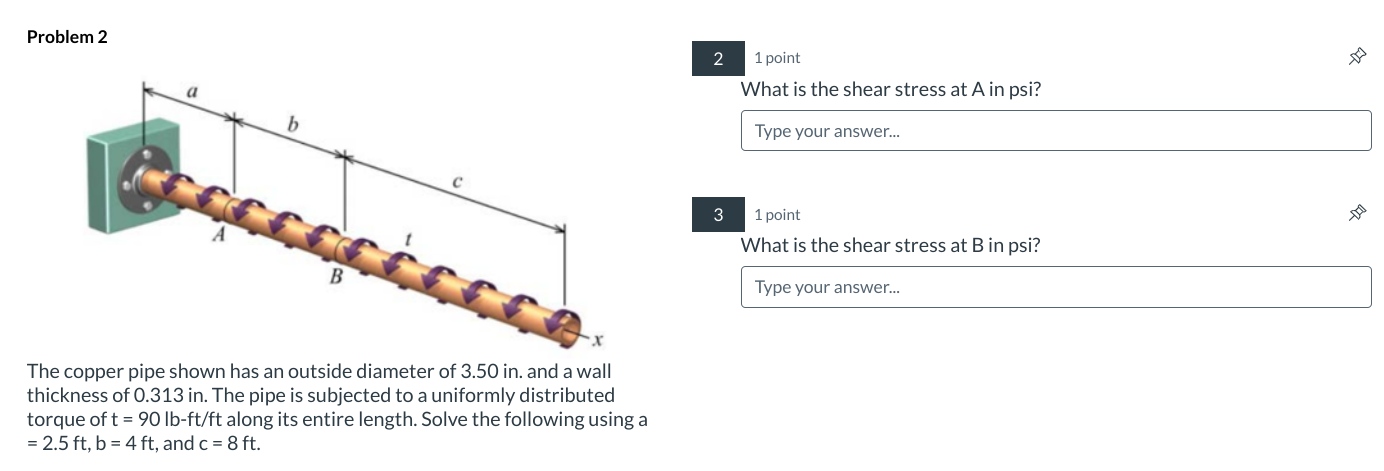 Solved Problem 2 2 1 point What is the shear stress at A in | Chegg.com