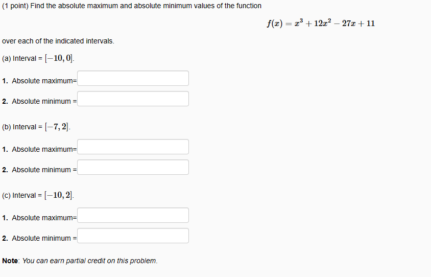 Solved (1 point) Find the absolute maximum and absolute | Chegg.com