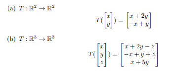 Solved For each of the following transformation T find the | Chegg.com