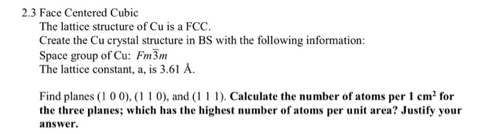Solved 2.3 Face Centered Cubic The lattice structure of Cu | Chegg.com