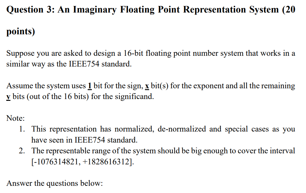 Solved Question 3: An Imaginary Floating Point | Chegg.com
