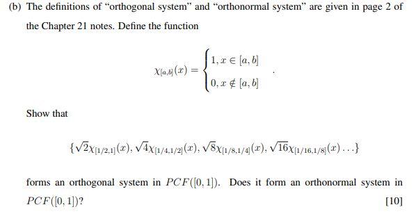 Solved (b) The definitions of “orthogonal system” and | Chegg.com