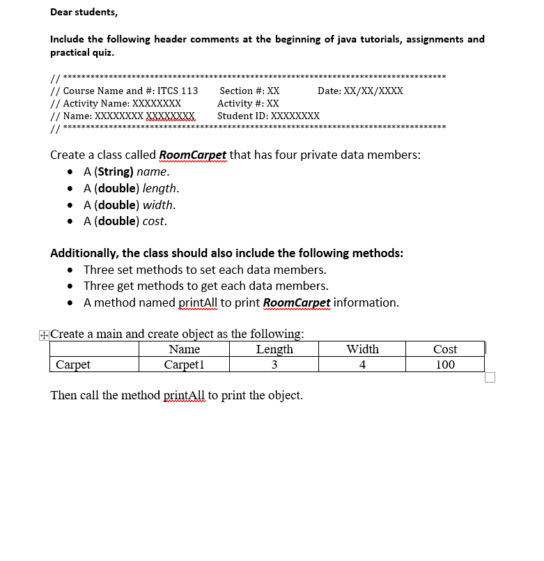 Solved Dear students, Include the following header comments | Chegg.com