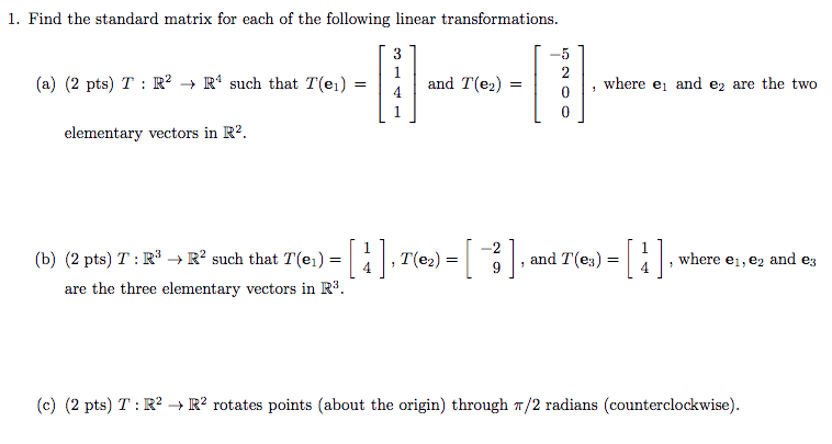 Solved 1. Find the standard matrix for each of the following | Chegg.com