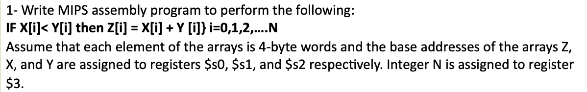 Solved 1- Write MIPS assembly program to perform the | Chegg.com
