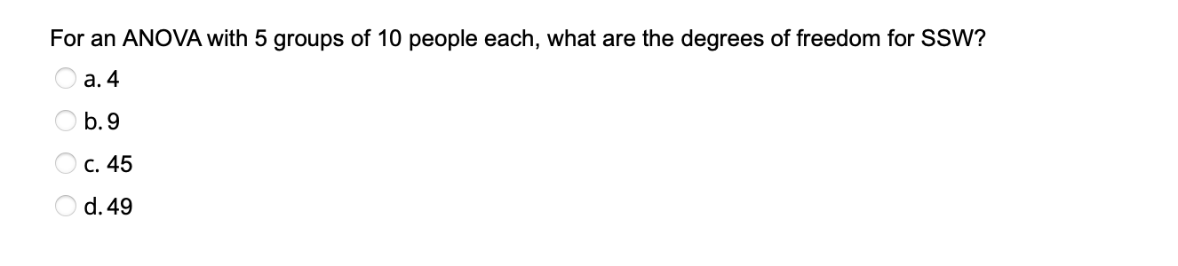 Solved Which of the following is true? a. SSB=SST+SSW b. | Chegg.com