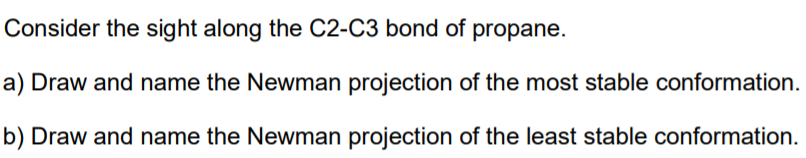 Solved Consider the sight along the C2-C3 bond of propane. | Chegg.com