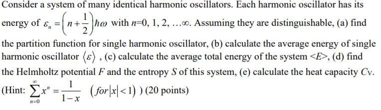Solved 2 Consider a system of many identical harmonic | Chegg.com