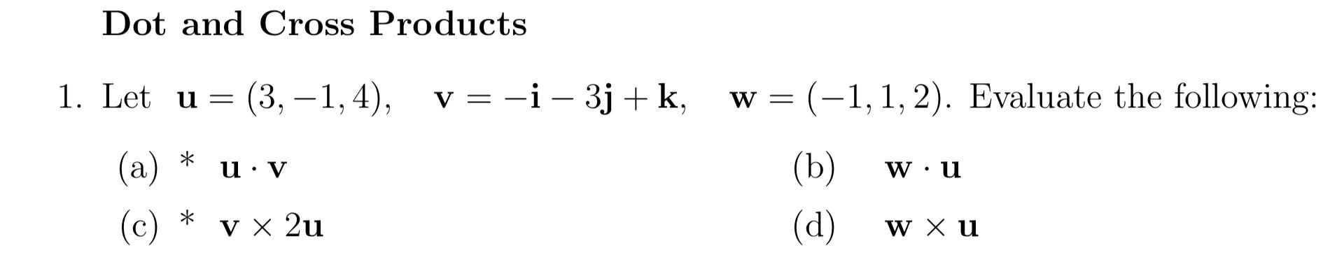 Solved Dot and Cross Products 1. Let | Chegg.com