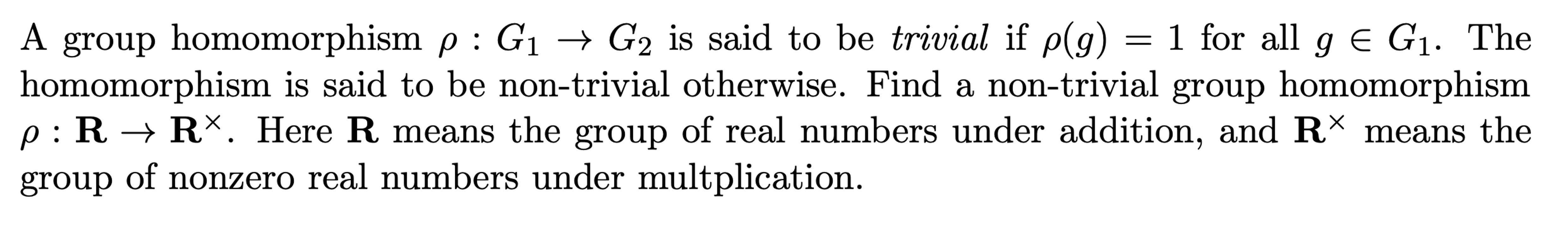 Solved A group homomorphism ρ:G1→G2 is ﻿said to be ﻿trivial | Chegg.com