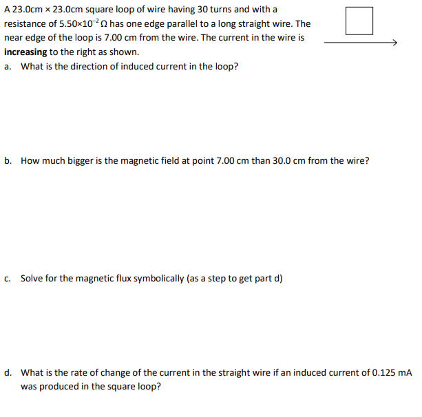 Solved A 23.0 cm×23.0 cm square loop of wire having 30 turns | Chegg.com