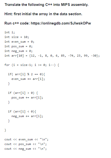 Solved Please translate the following C++ code to MIPS | Chegg.com
