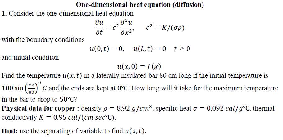Solved One-dimensional heat equation (diffusion) 1. Consider | Chegg.com