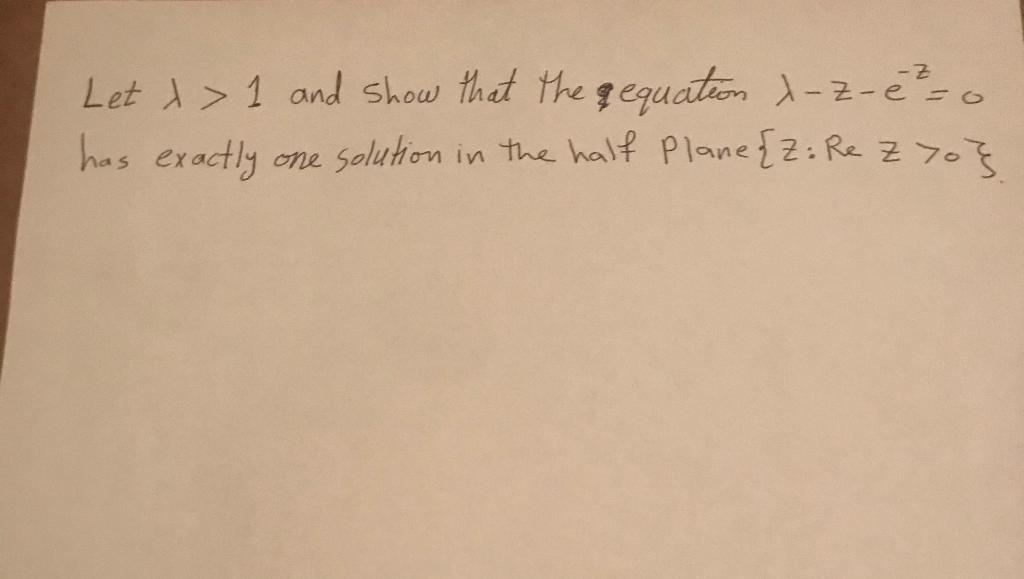 Solved let and show that the equation ' has exactly one | Chegg.com