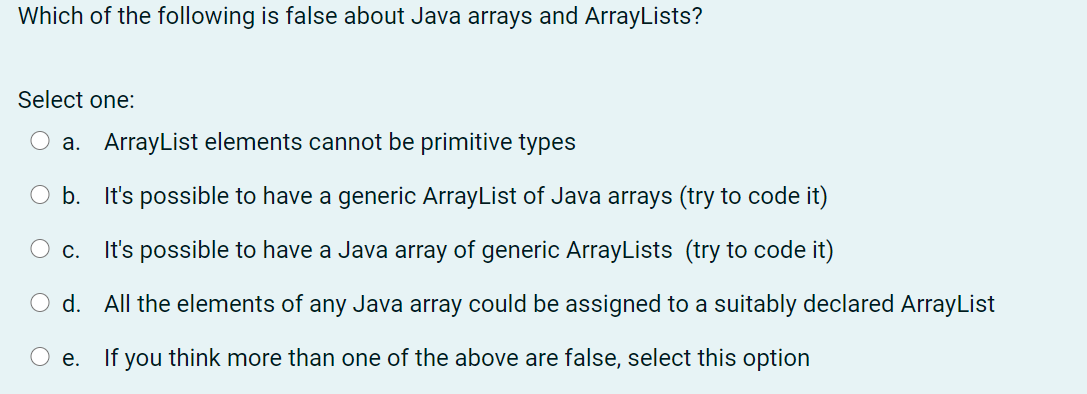 Solved Which of the following is false about Java arrays and | Chegg.com