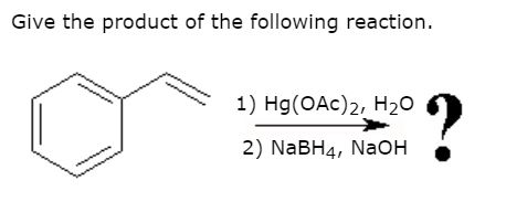 Solved Give the product of the following reaction. 1) | Chegg.com