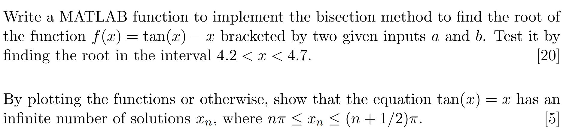 Solved Write a MATLAB function to implement the bisection | Chegg.com