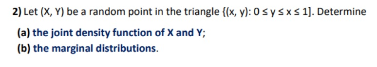 Solved Let (x,Y) ﻿be a random point in the triangle | Chegg.com