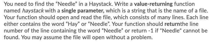 Solved You need to find the “Needle" in a Haystack. Write a | Chegg.com