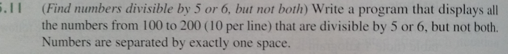 Solved .11 (Find numbers divisible by 5 or 6, but not both) | Chegg.com
