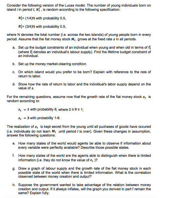 Solved Consider the following version of the Lucas model. | Chegg.com