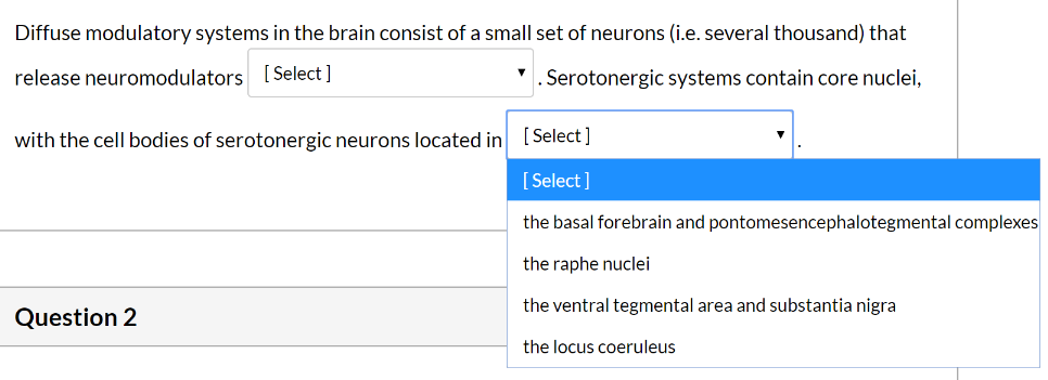 Solved Diffuse modulatory systems in the brain consist of a | Chegg.com