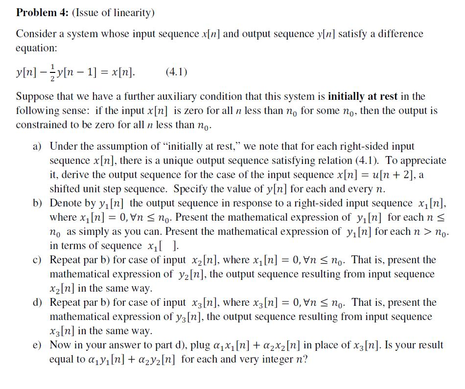 Solved Problem 4: (Issue of linearity) Consider a system | Chegg.com