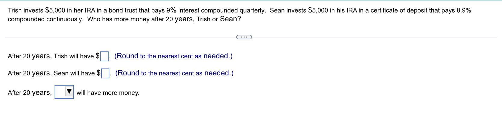 Solved Trish invests $5,000 in her IRA in a bond trust that | Chegg.com Solved Trish invests $5,000 in her IRA in a bond trust that | Chegg.com