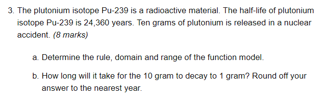 Solved 3. The plutonium isotope Pu-239 is a radioactive | Chegg.com