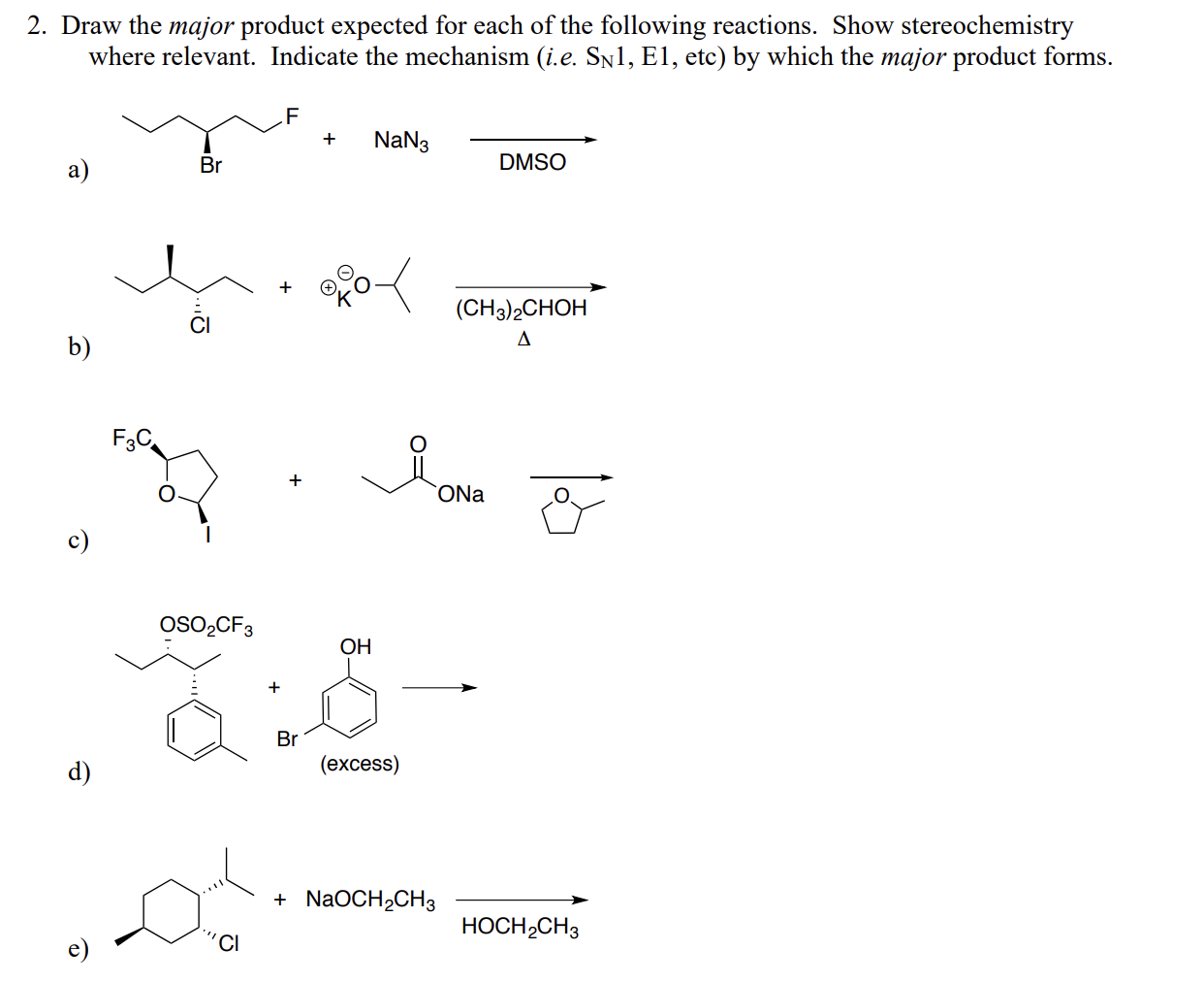Solved by an EXPERT 2. ﻿Draw the major product expected for each of the | Chegg.com