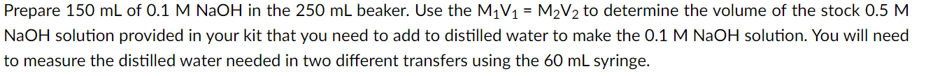 Solved Prepare 150 mL of 0.1 M NaOH in the 250 ml beaker. | Chegg.com