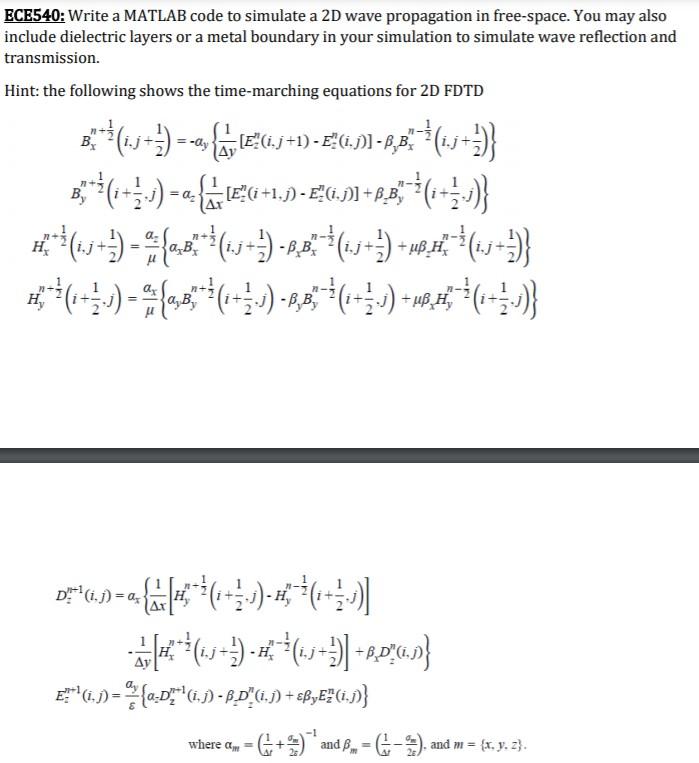 ECE540: Write a MATLAB code to simulate a 2D wave | Chegg.com