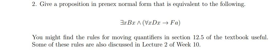 Solved 2. Give a proposition in prenex normal form that is | Chegg.com