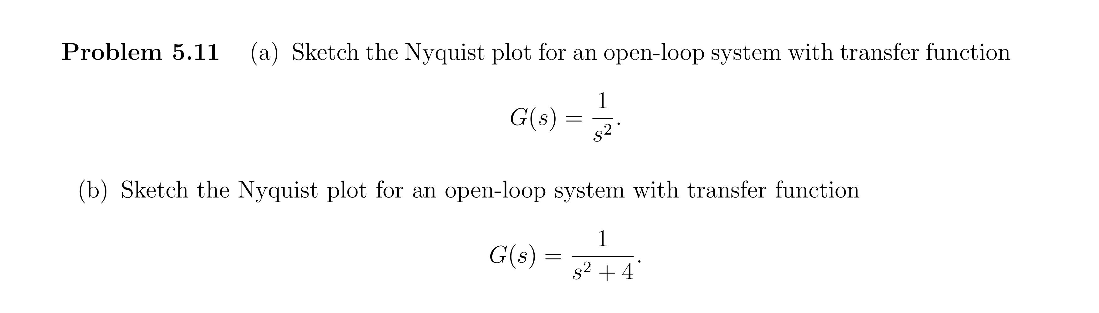Solved Problem 5.11 (a) Sketch the Nyquist plot for an | Chegg.com