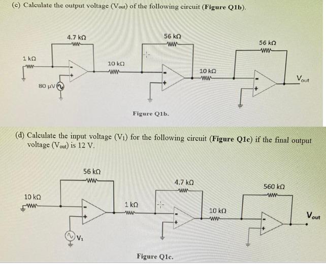 Solved (c) Calculate the output voltage (Vout) of the | Chegg.com
