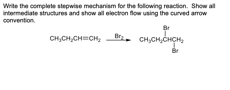 Solved Write the complete stepwise mechanism for the | Chegg.com