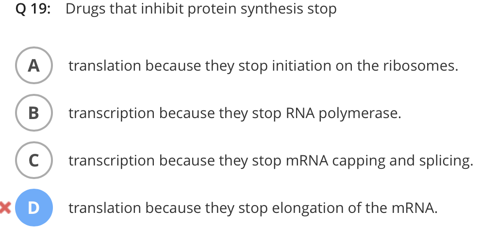 Solved Q19: Drugs that inhibit protein synthesis stop | Chegg.com