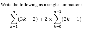 Solved ኺ n Write the following as a single summation: n-1 2) | Chegg.com