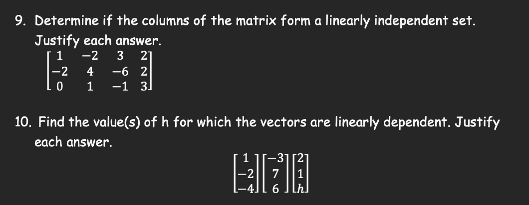 Solved 9. Determine if the columns of the matrix form a | Chegg.com
