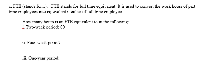 Solved c. FTE (stands for...): FTE stands for full time | Chegg.com