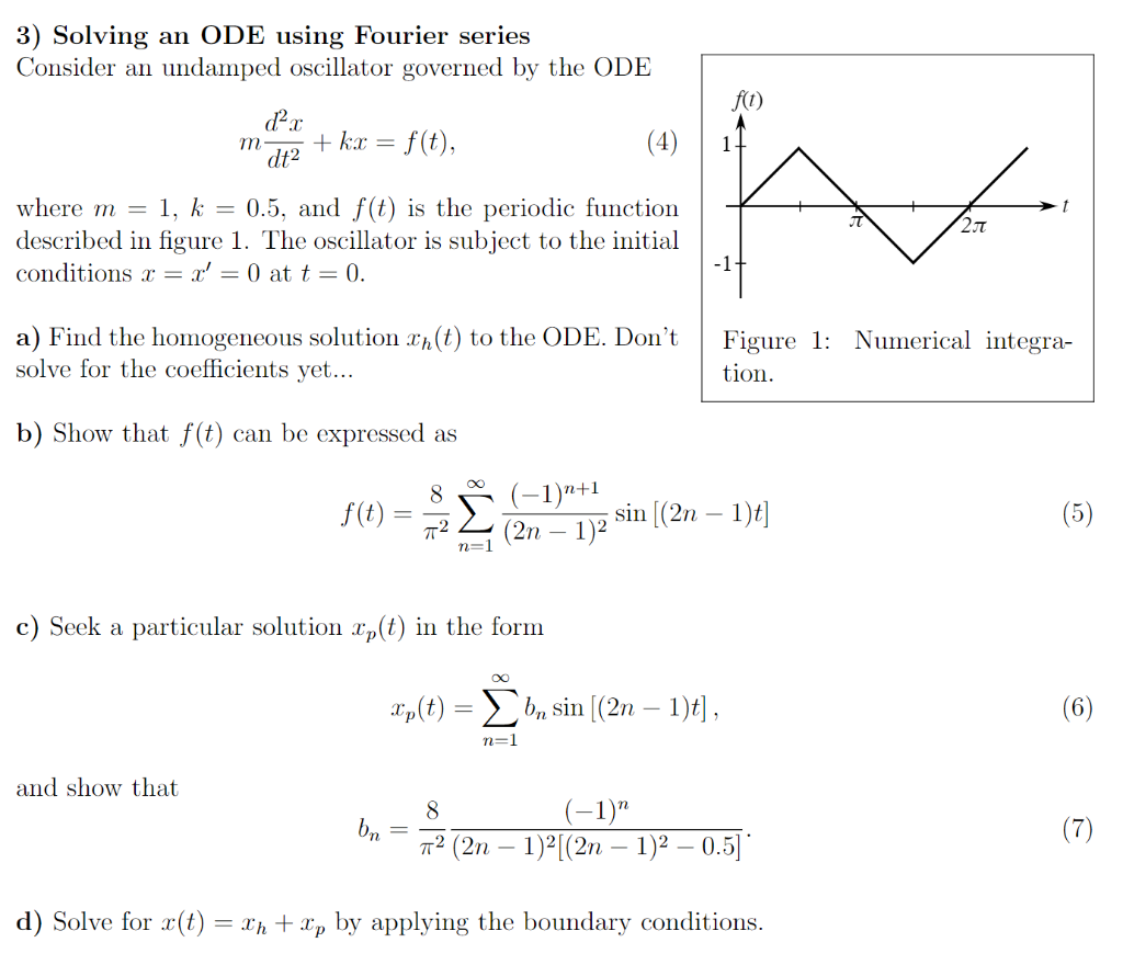 Solved 3) Solving an ODE using Fourier series Consider an | Chegg.com