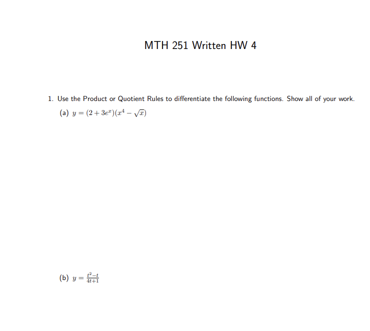 Solved MTH 251 Written HW 4 1. Use the Product or Quotient | Chegg.com