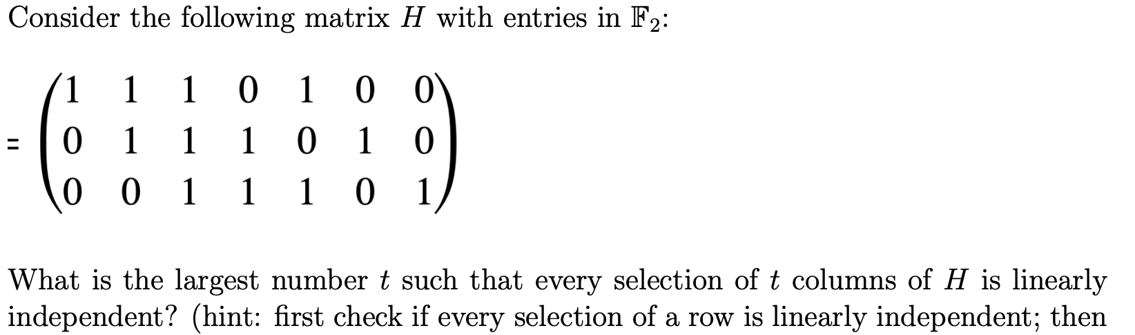 Solved Consider the following matrix H with entries in F2 : | Chegg.com