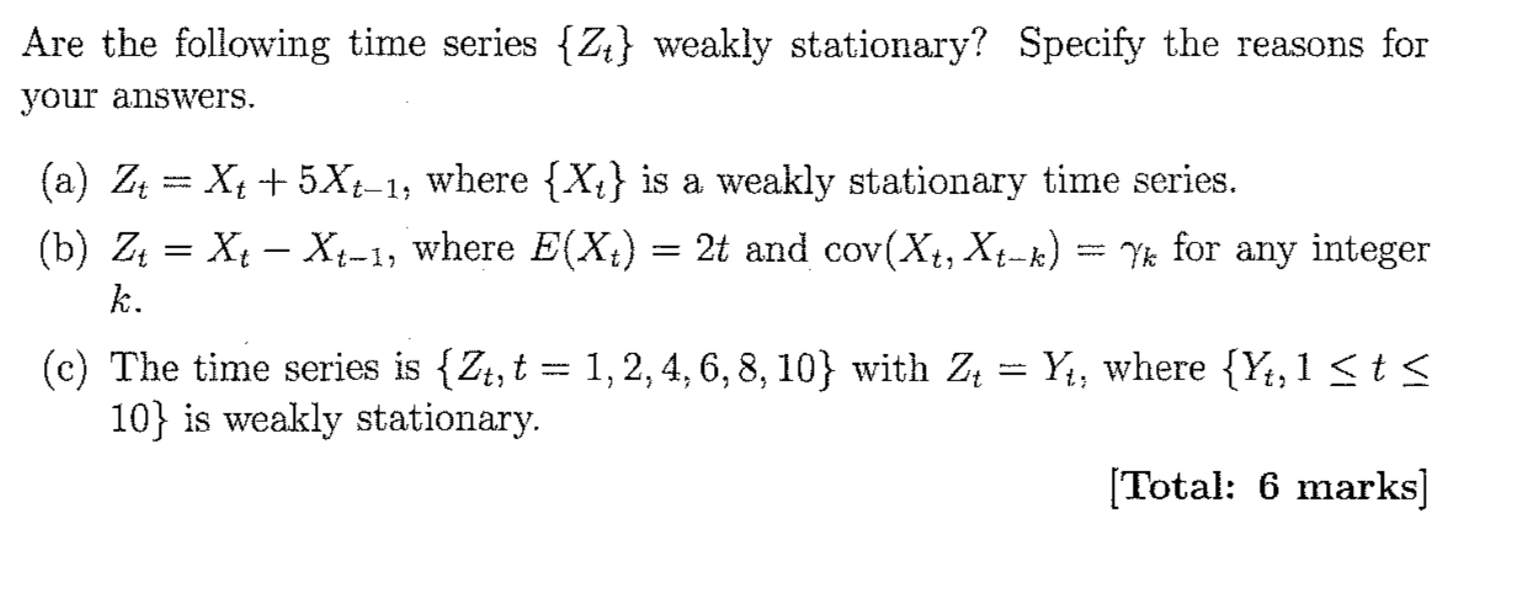 Solved Are the following time series {27} weakly stationary? | Chegg.com